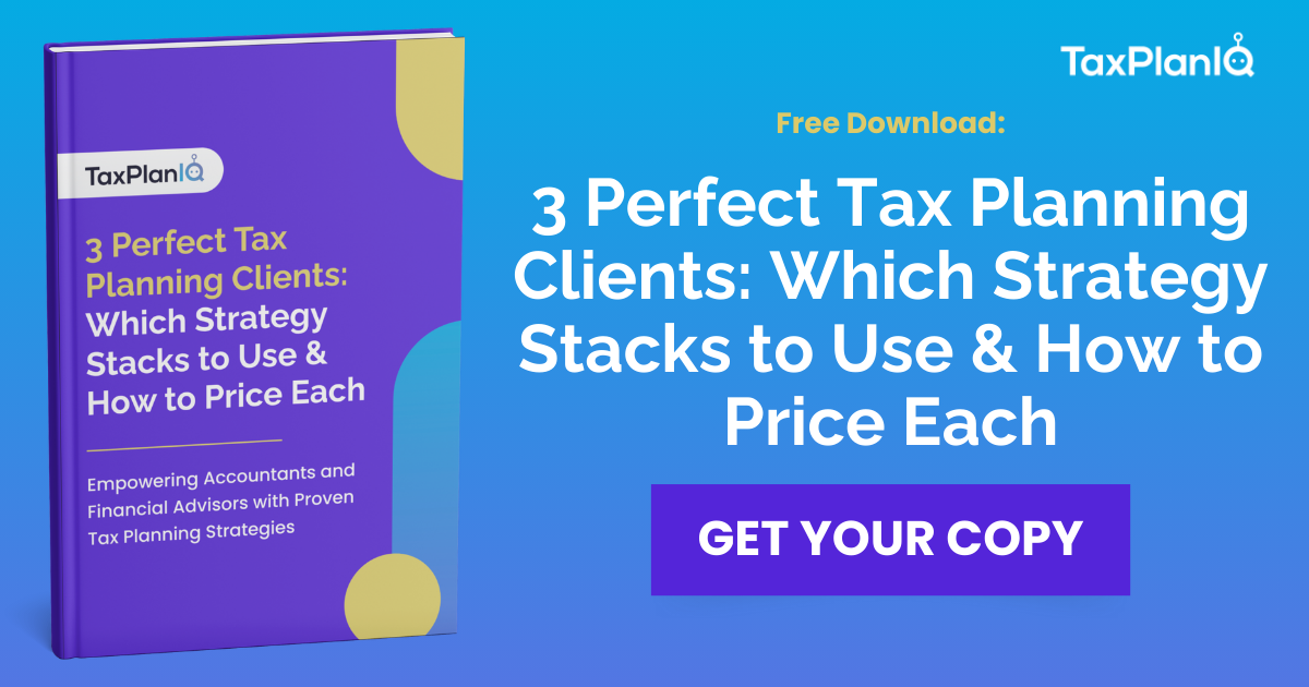 3 Perfect Tax Planning Clients: Which Strategy Stacks to Use & How to ...